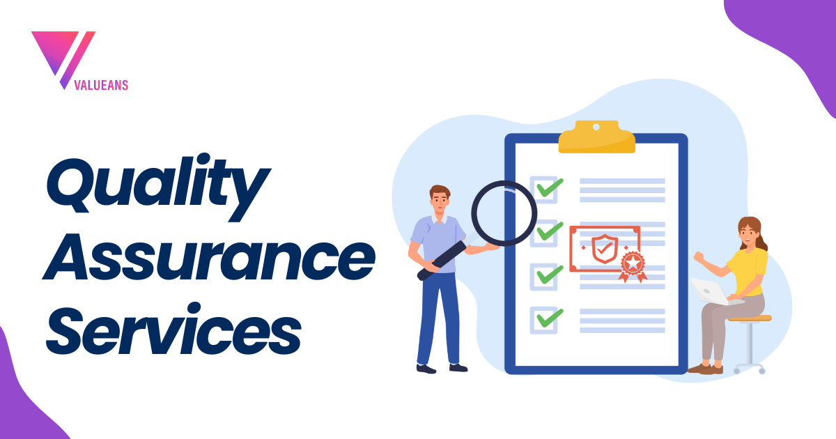 Quality Assurance Services & Software Testing | Valueans | Valueans
